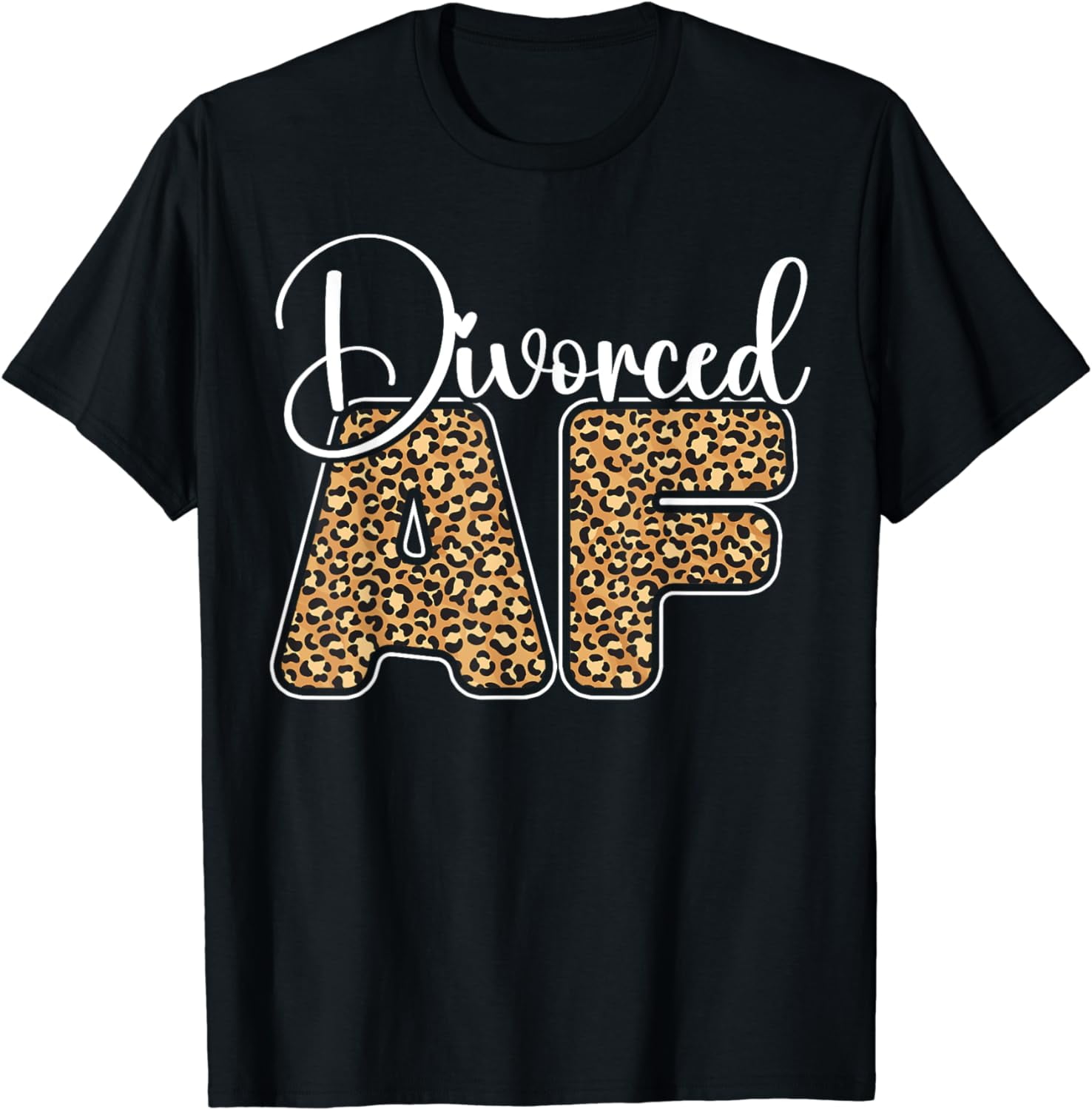 Happy Divorce Party Leopard Cheetah Divorced Af T-Shirt - Walmart.com