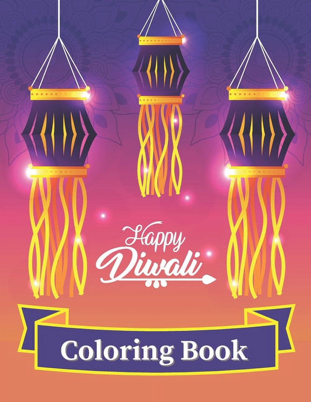 Happy Diwali Coloring Book: Fun Activities For Kids And Adults- Perfect ...