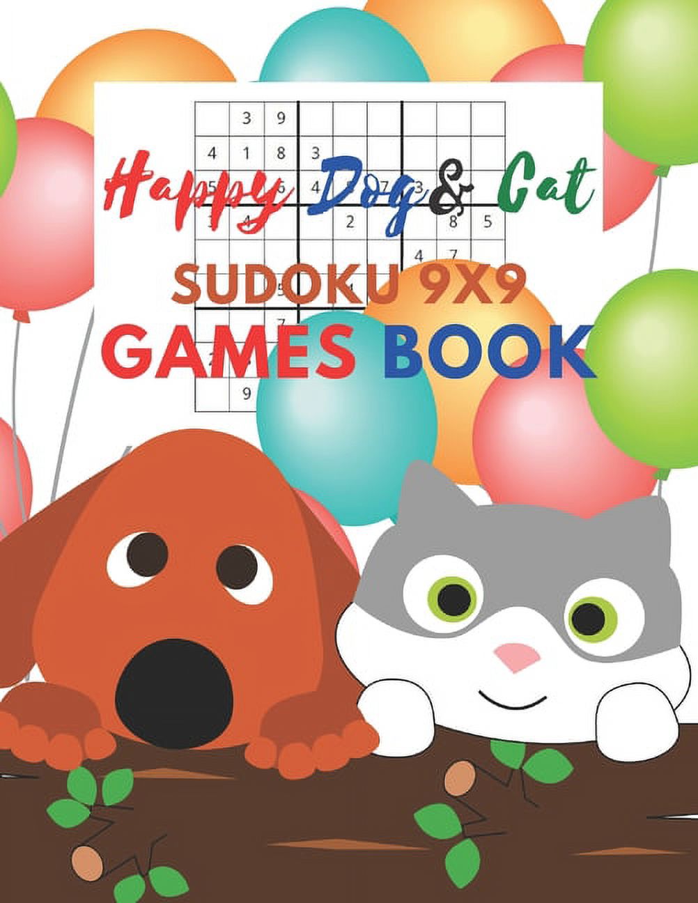 Happy Dog & Cat Sudoku 9x9 Games Book: Sudoku 9x9 Game paper for Kids ...