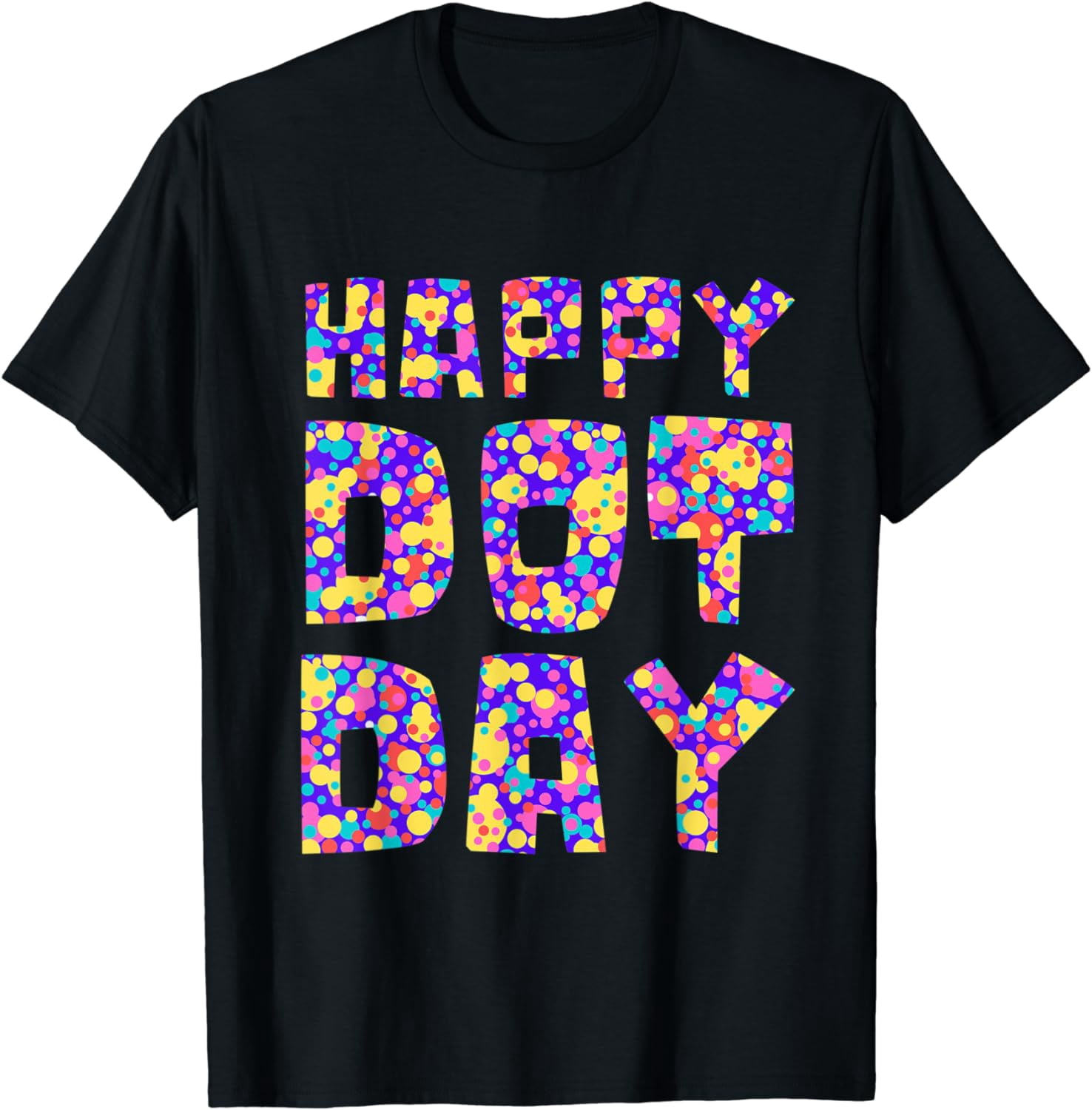 Happy Dot Day Shirt International Dot Day Colorful Dot Retro T-Shirt ...