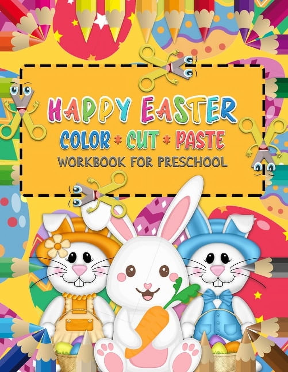 Happy Easter Color Cut Paste Workbook for Preschool : A Fun Activity ...