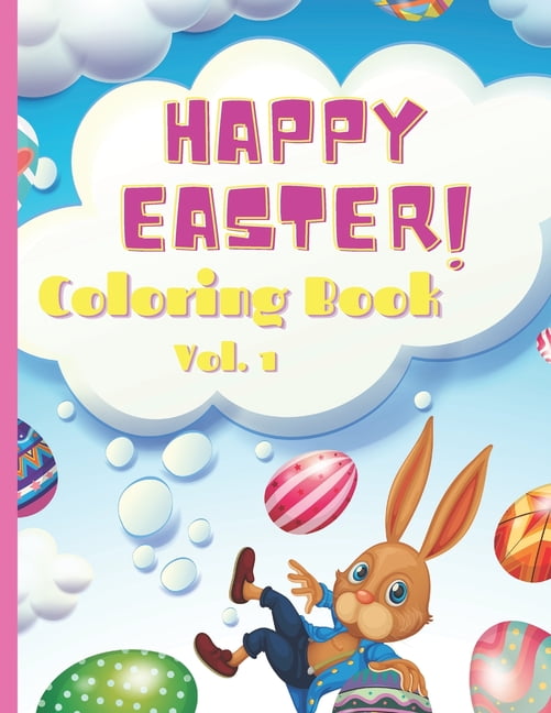 Happy Easter Coloring Book (8.5x11): Easter Coloring Pages for Kids of ...