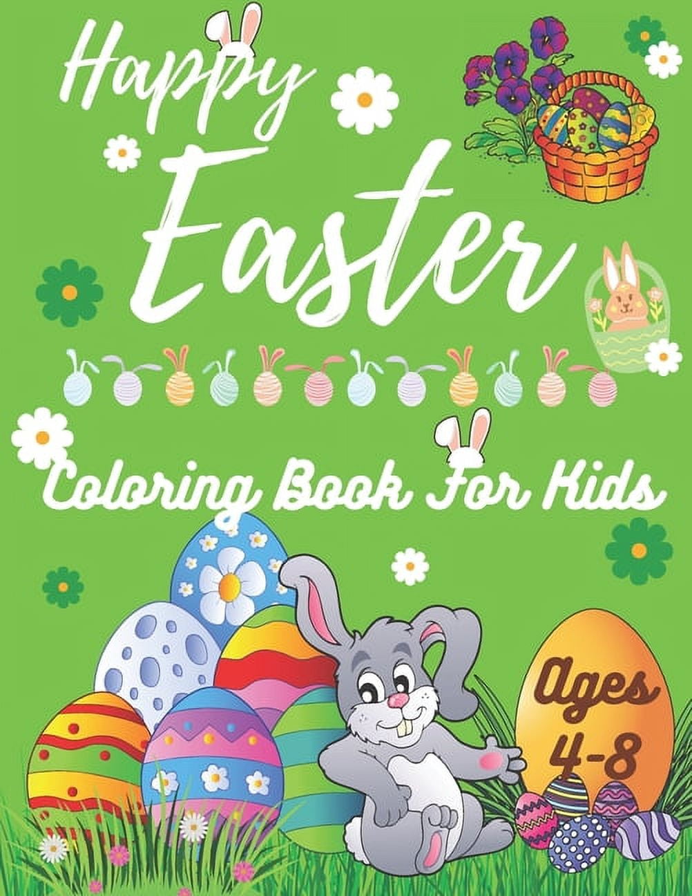 Happy Easter Coloring Book for Kids Ages 4-8: Designs for Teens, Kids ...
