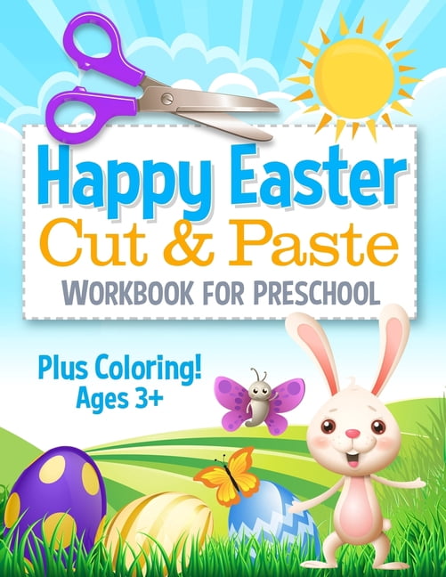 Cut and Paste Preschool Workbook Happy Easter Cut and Paste Workbook ...