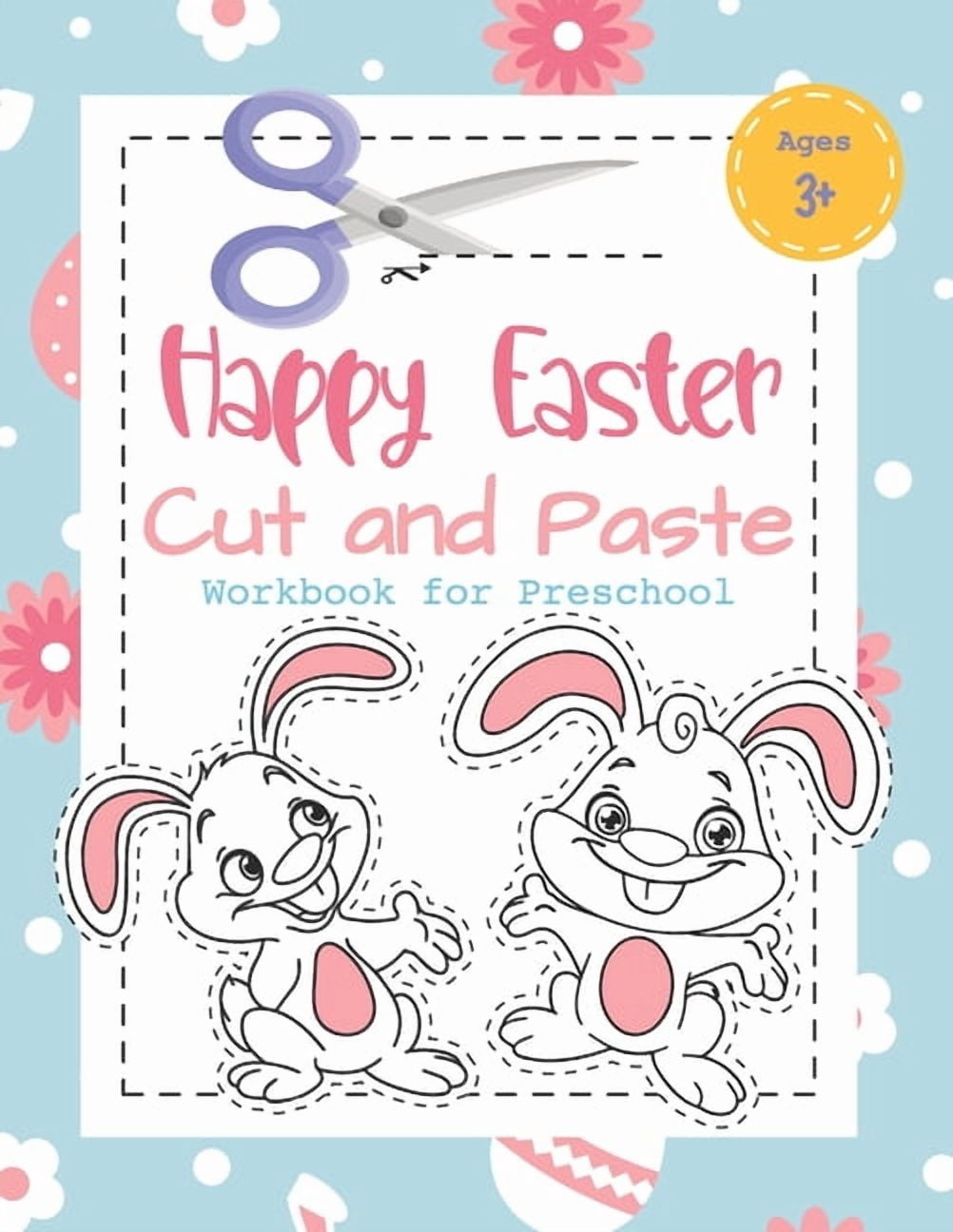 Happy Easter Cut and Paste Workbook for Preschool: Coloring and Cutting ...