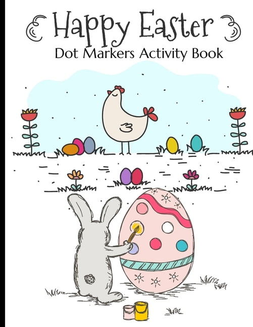 Happy Easter Dot Markers Activity Book: Simple And Fun Preschool Kids ...