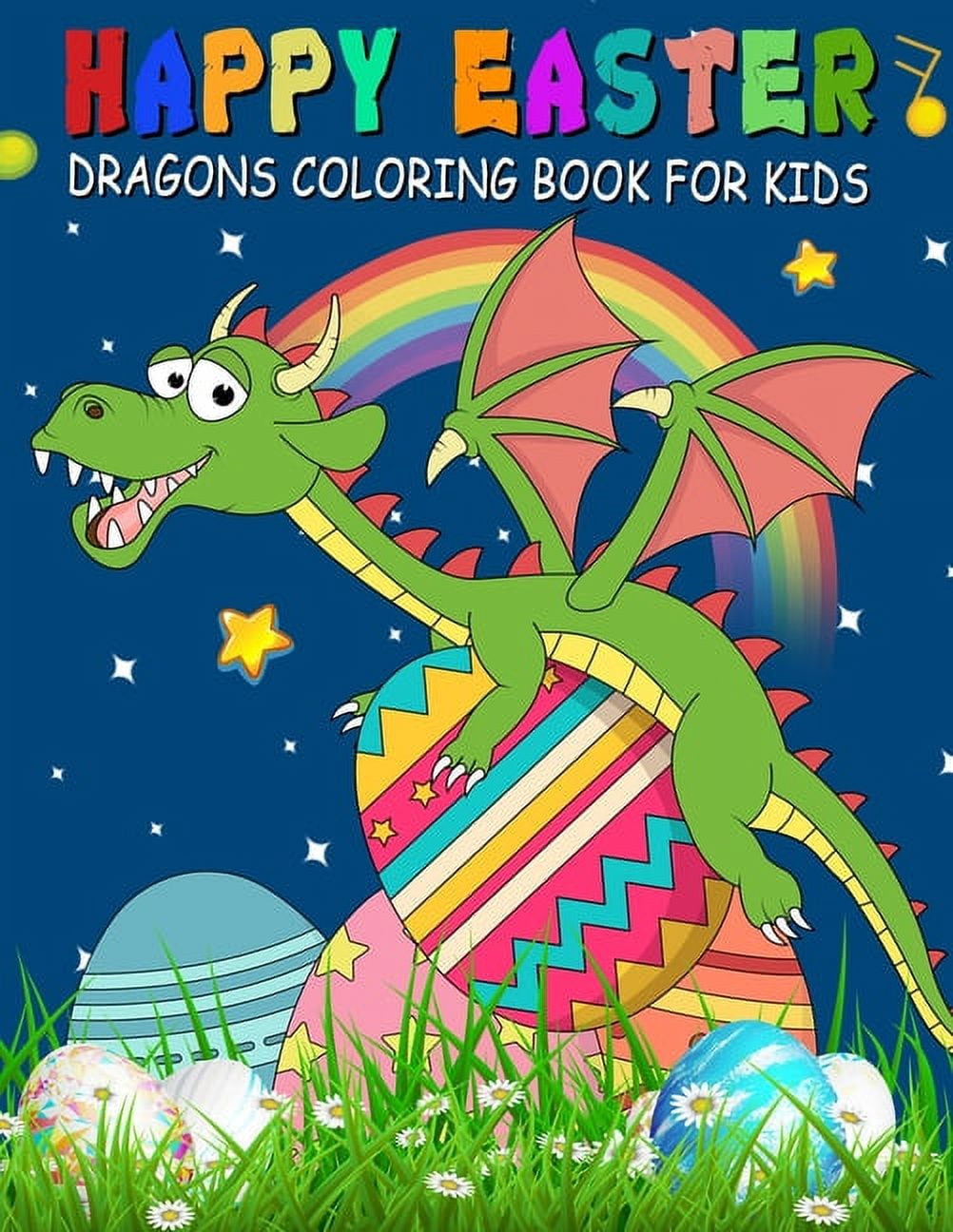 Happy Easter Dragons Coloring Book for Kids: A Collection of Fun, Easy ...