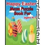 Happy Easter Maze Puzzle Book For Ages 4-7 : The Ultimate Easter Maze ...