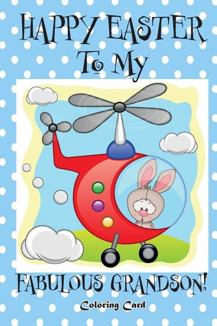Happy Easter To My Fabulous Grandson! Coloring Card : Personalized Card ...