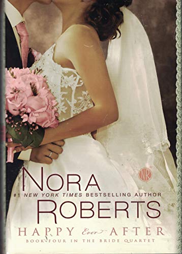 Pre-Owned Happy Ever After (The Bride Quartet, 4) by Nora Roberts ...