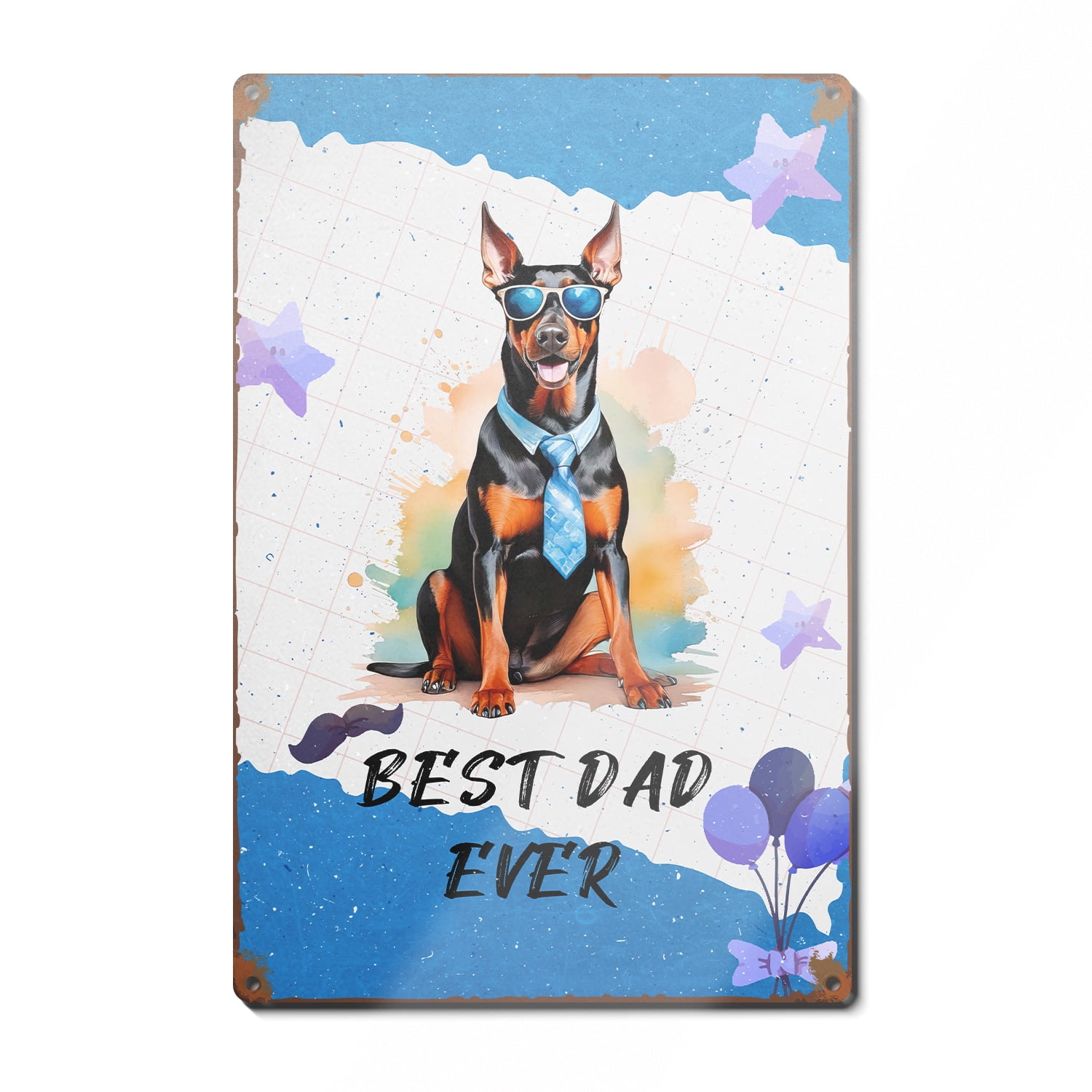 Happy Father's Day Best Doberman Pinscher Cool Dad Ever Vertical Metal ...
