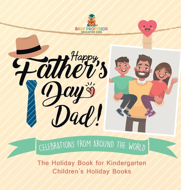 Happy Father's Day, Dad! Celebrations from around the World - The ...