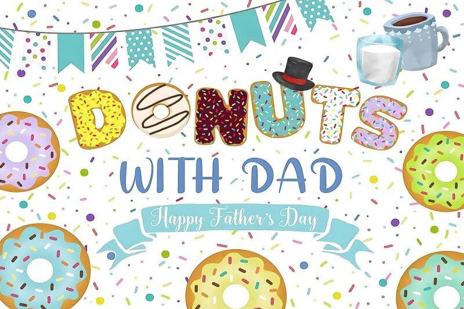 Happy Father's Day Photography Backdrop Donuts With Dad Sprinkle Bright ...