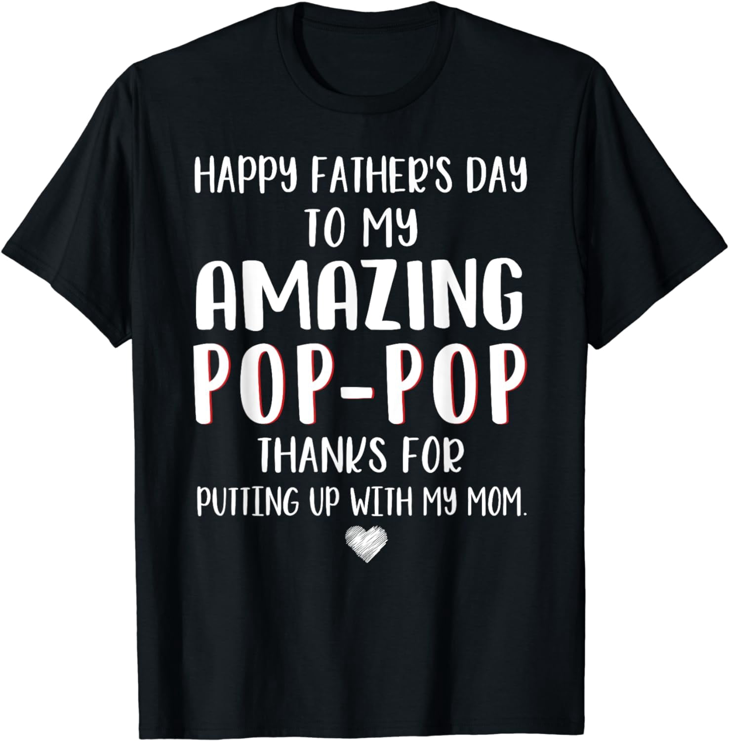 Happy Father's Day To My Amazing Pop-Pop Thanks For Short T-Shirt ...