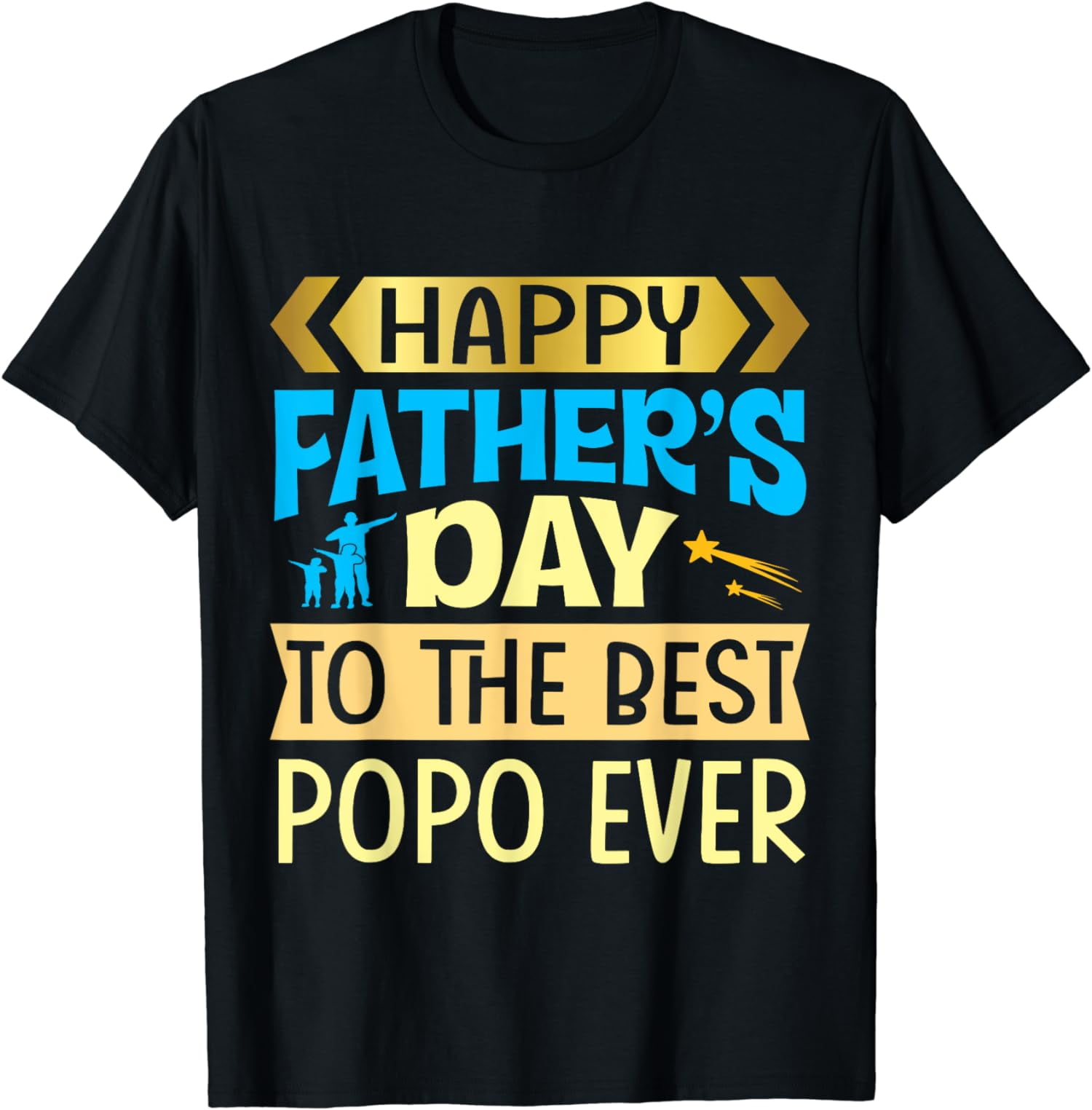 Happy Fathers Day To The Best Popo Ever Grandpa Son Daughter T-Shirt ...
