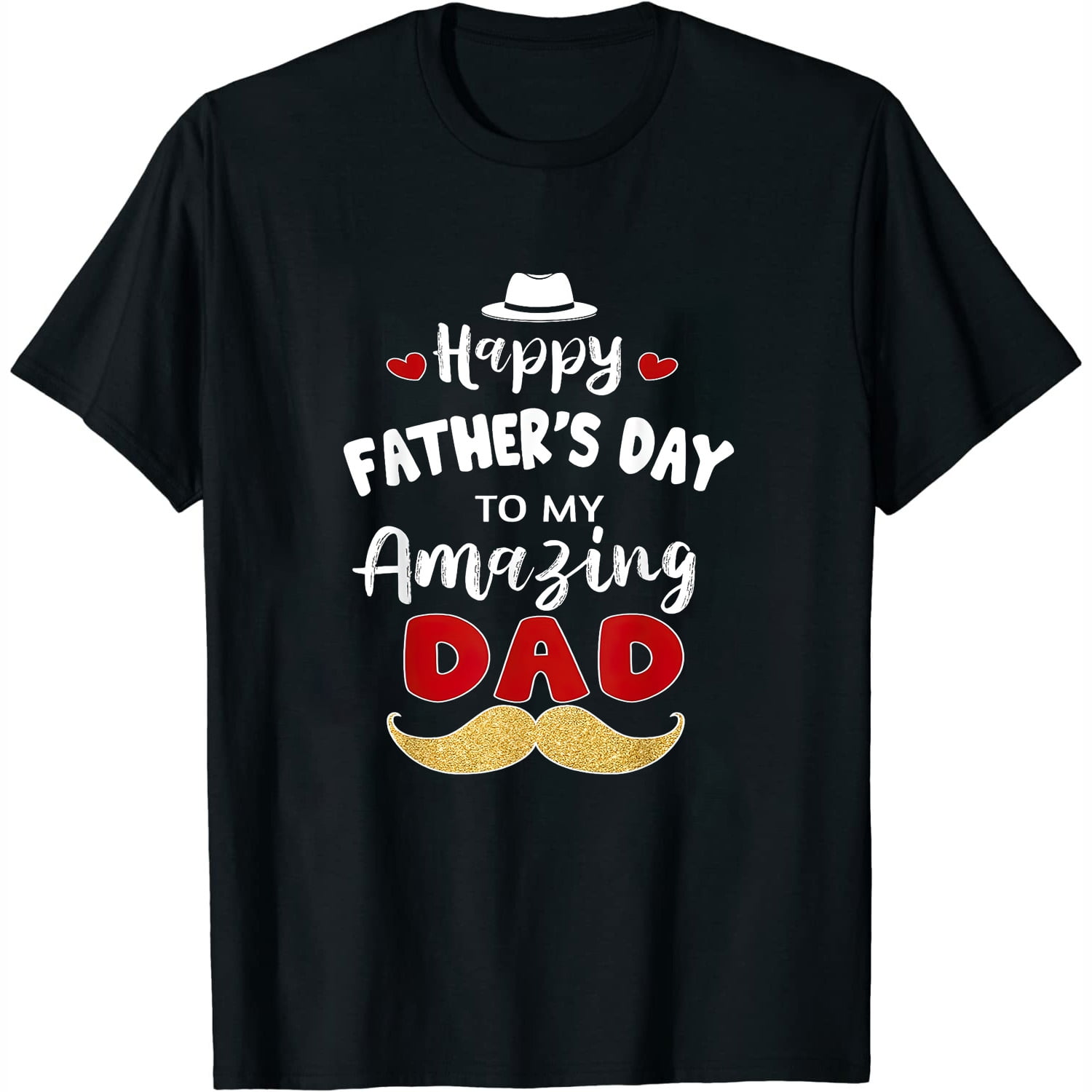Happy Fathers Day to My Amazing Dad from Son or Daughter T-Shirt Black ...