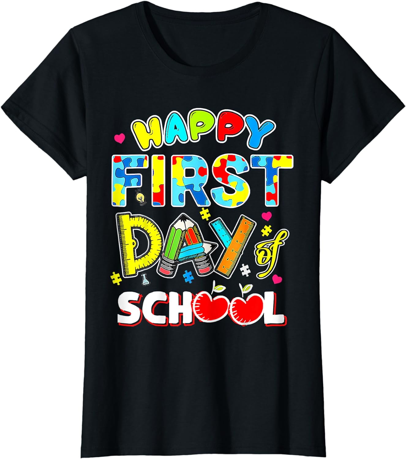Happy First Day Of School Back To School Autism Student T-Shirt ...