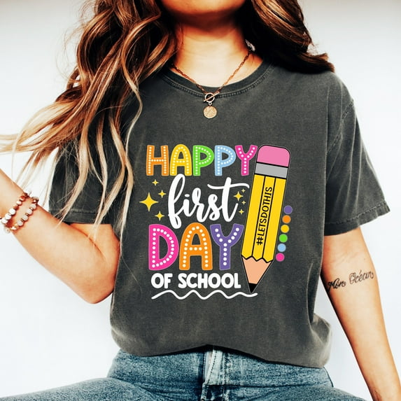 Happy First Day Of School Shirt, Lets Do This Shirt, Colorful Shirt ...