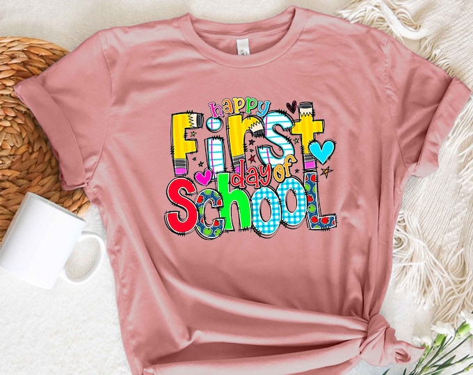 Happy First Day of School Shirt, Shirt for School Crew, First Day of ...