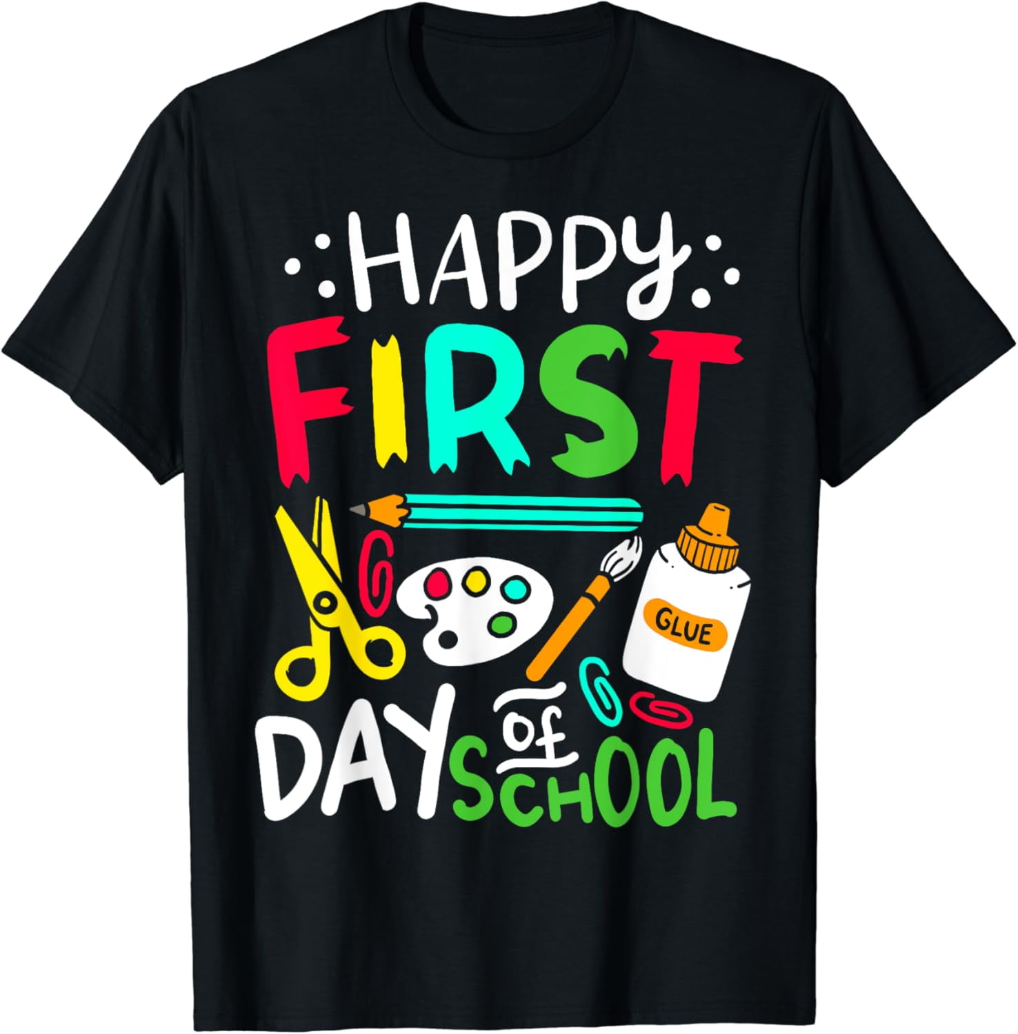 Happy First Day of School Teacher Back to School Student T-Shirt ...