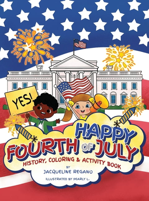 Happy Fourth of July History, Coloring, & Activity Book - Walmart.com