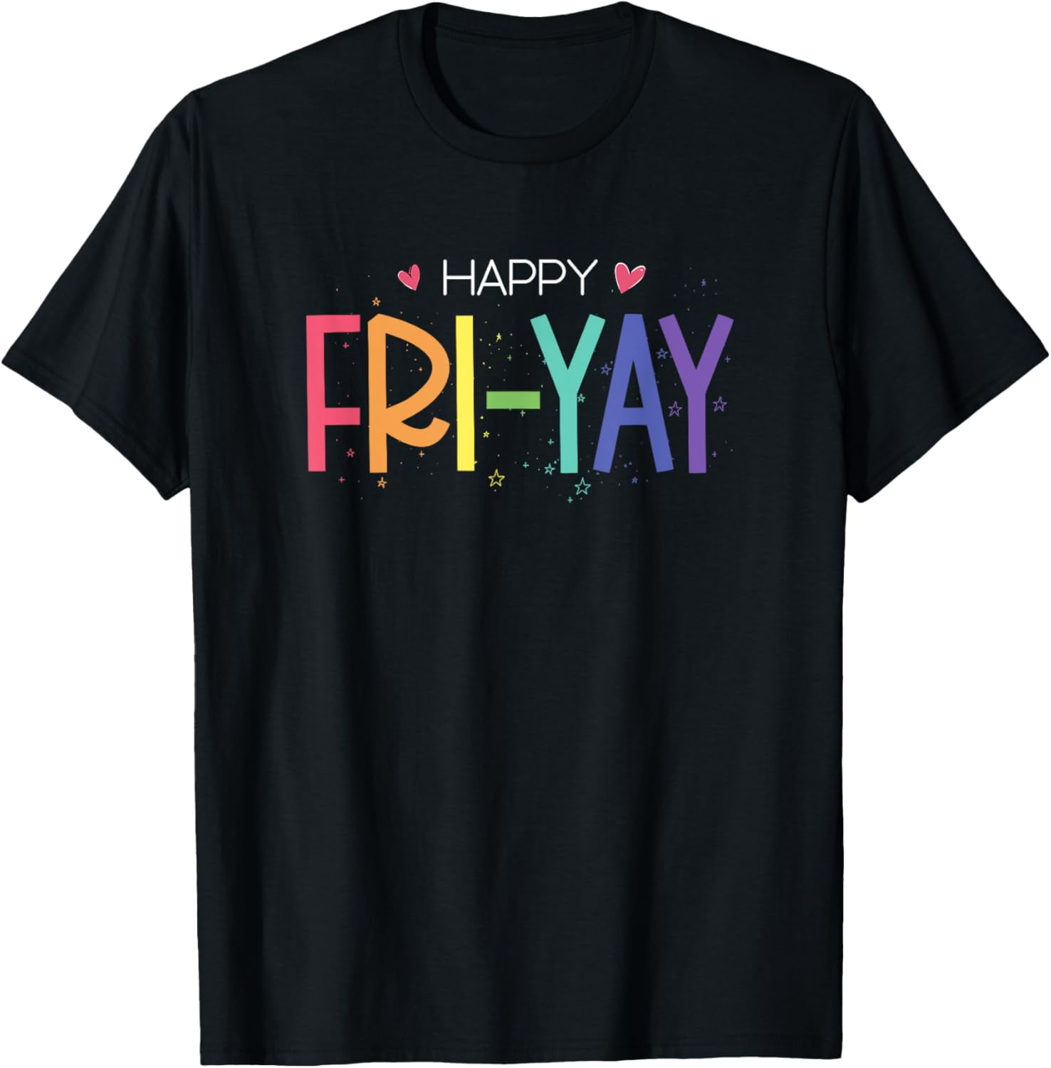 Happy Fri-Yay Friday Funny Teacher Life Happy Friday T-Shirt - Walmart.com
