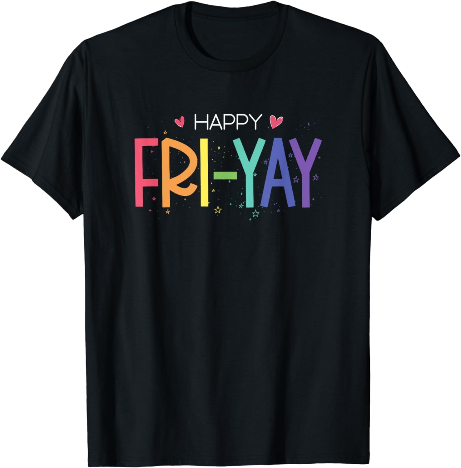 Happy Fri-Yay Friday Funny Teacher Life Happy Friday T-Shirt - Walmart.com