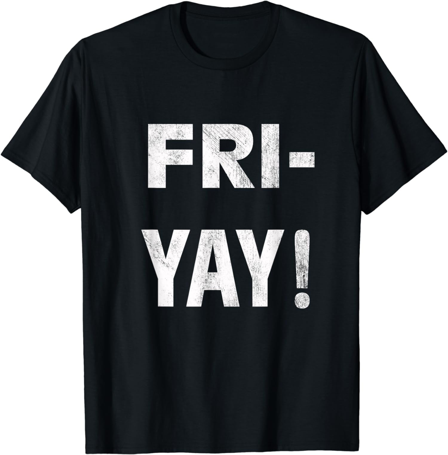 Happy Fri Yay Friday Funny Teacher Life Happy Friday T Shirt