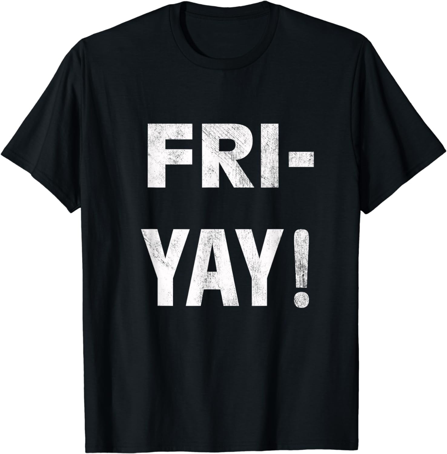 Happy Fri-Yay Friday Funny Teacher Life Happy Friday T-Shirt - Walmart.com