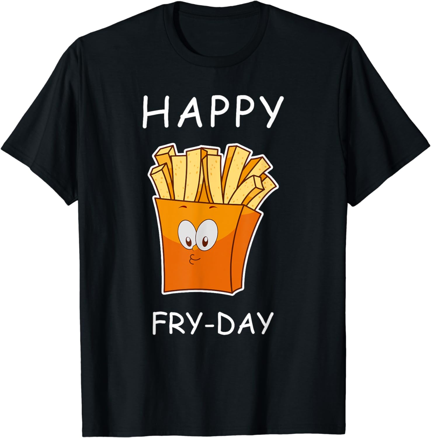 Happy Fry-day Cute T-Shirt men women shirt T-Shirt - Walmart.com