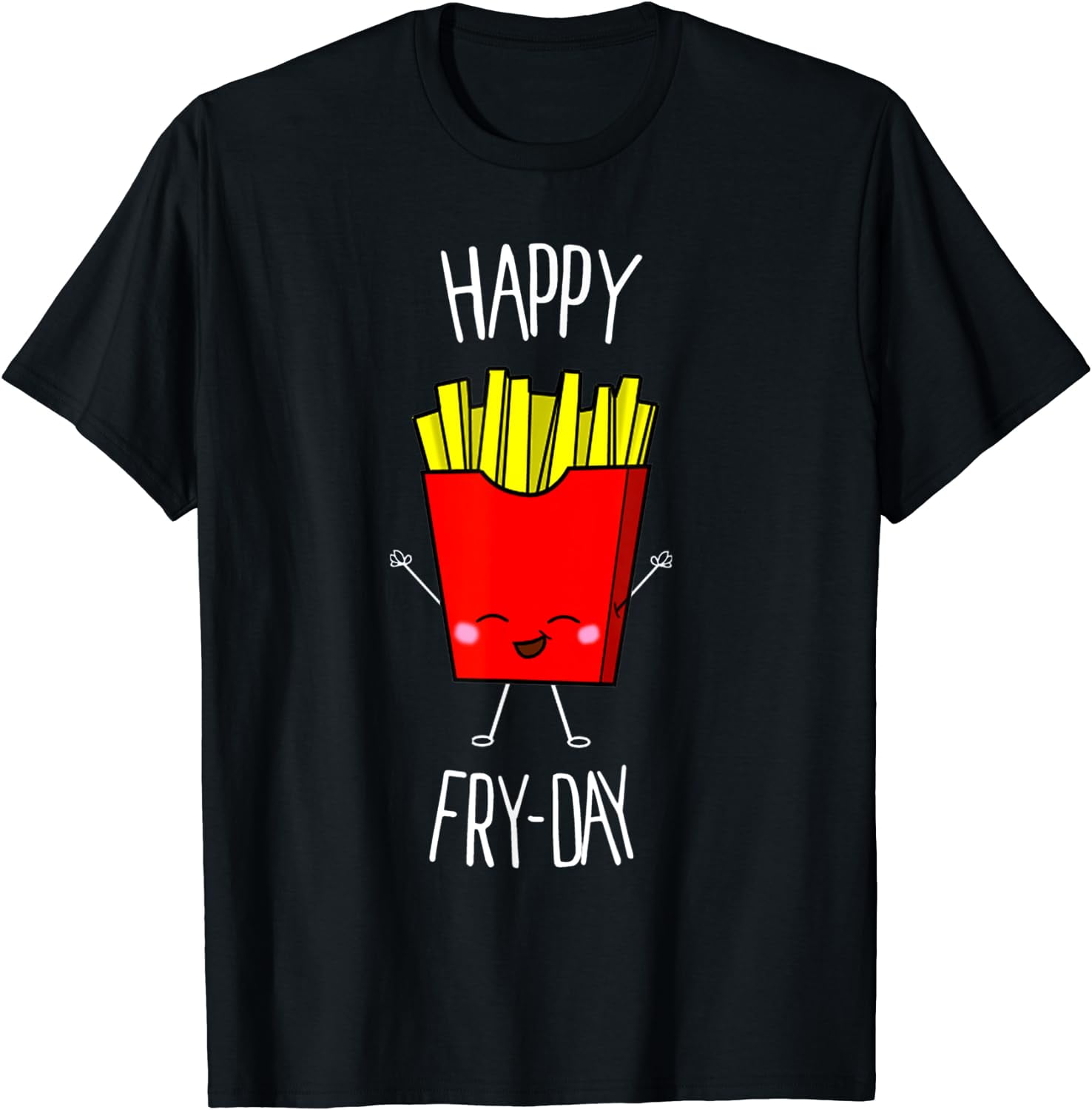 Happy Fry-day T-Shirt Cute Kawaii Food Shirt - Walmart.com
