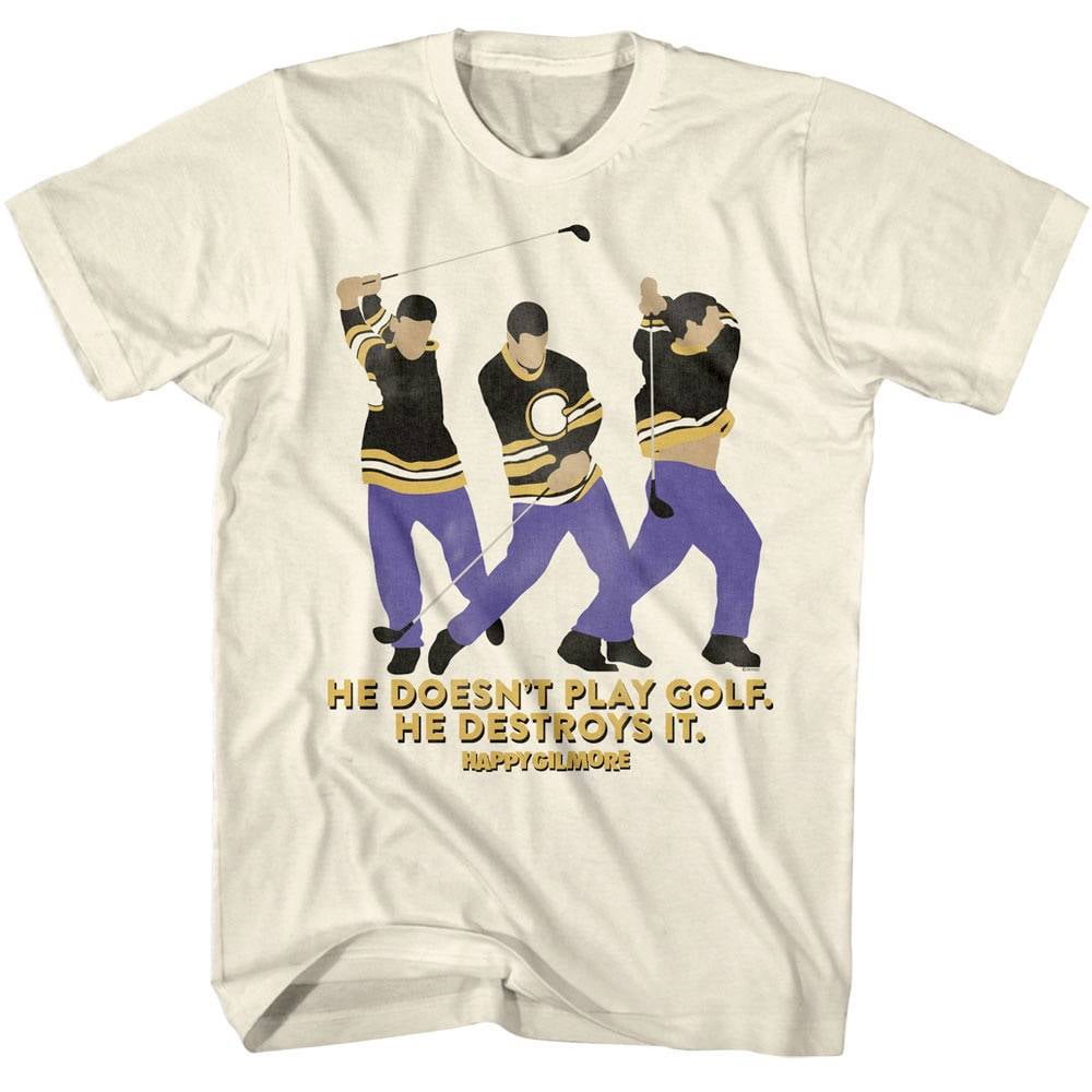 Happy Gilmore He Doesn't Play Golf He Destroys It Men's T Shirt (Ivory ...