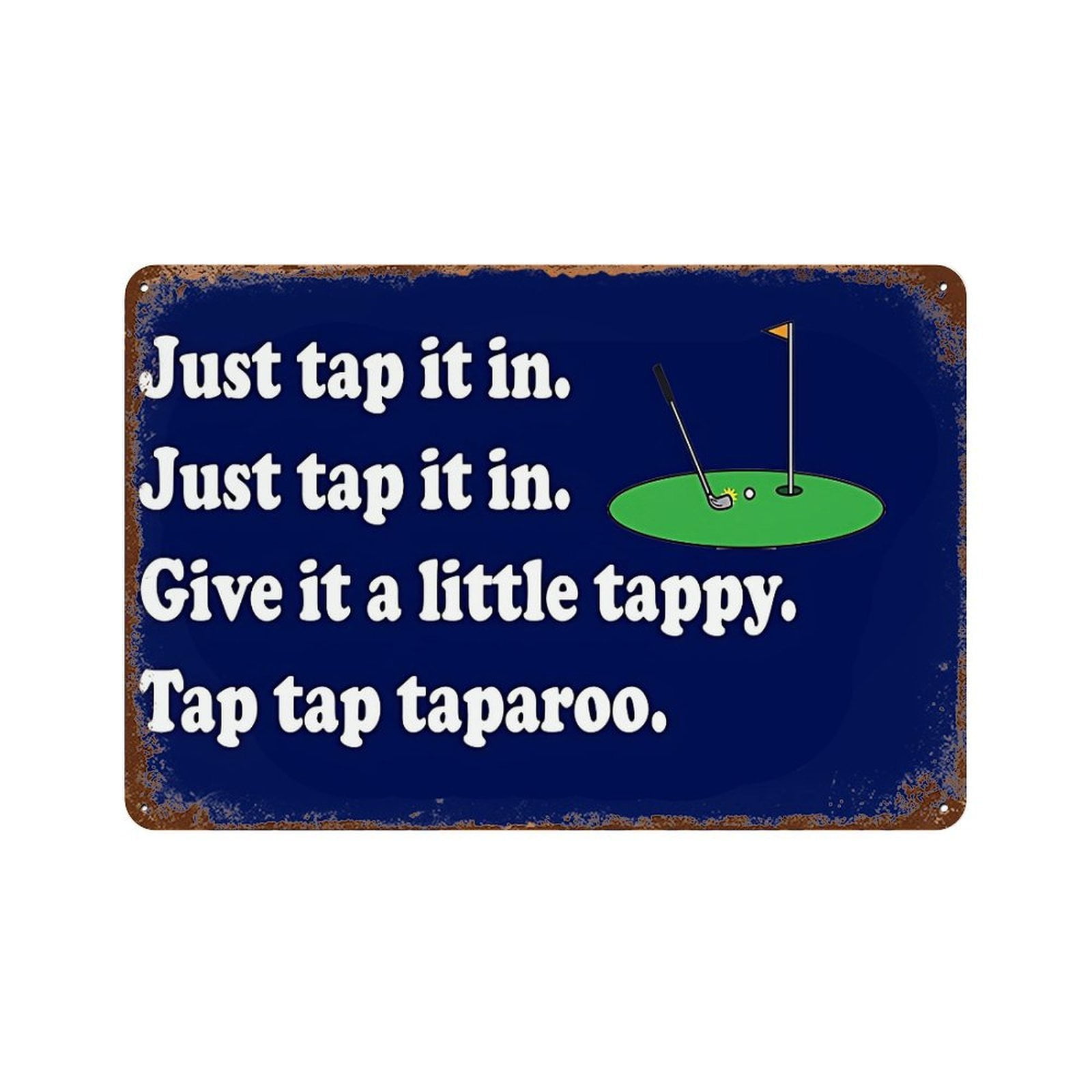 Happy Gilmore Quote - Just Tap It In Poster Tin Metal Decorative Wall ...