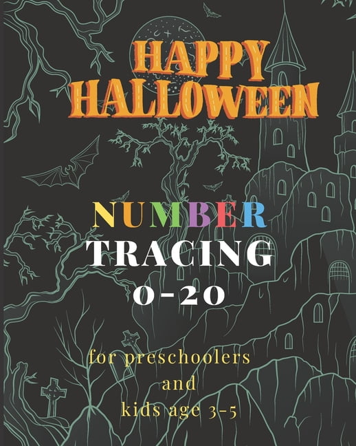 Happy Halloween, 0-20 Number tracing for Preschoolers and kids Ages 3-5 ...