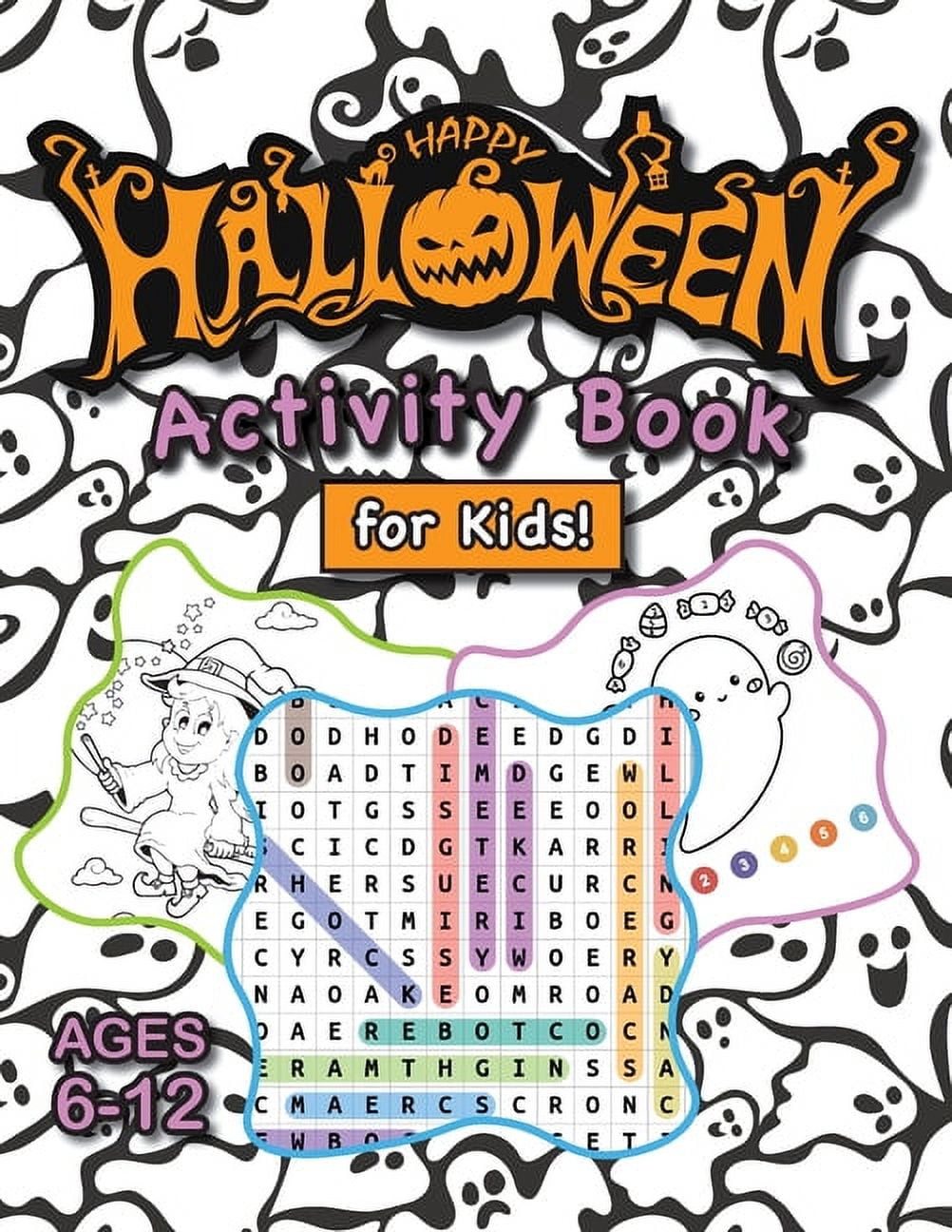 Happy Halloween Activity Book for Kids!: (Ages 6-12) Connect the Dots ...