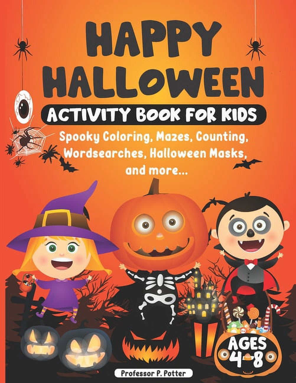 Happy Halloween Activity Book for Kids ages 4 - 8: Spooky Coloring ...