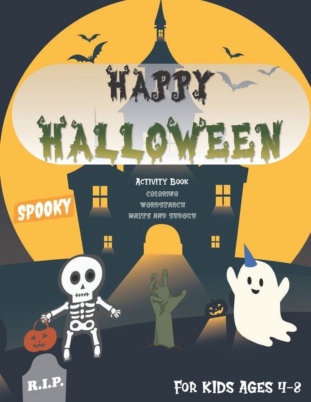 Happy Halloween Activity and Coloring Book for Kids Ages 4-8: A Spooky ...