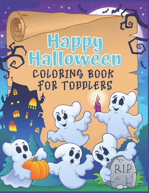 Happy Halloween Coloring Book for Toddlers : A cute coloring book gift ...