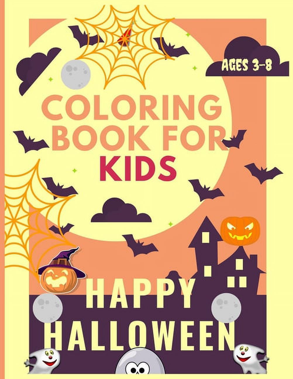 Happy Halloween Coloring book For Kids Ages 3-8: Over 50 Pages of Fun ...