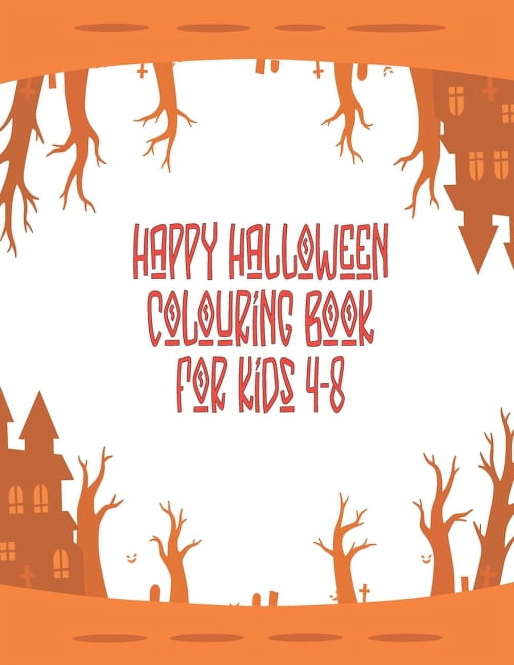 Happy Halloween coloring book for Kids 4-8: Halloween Coloring Books ...