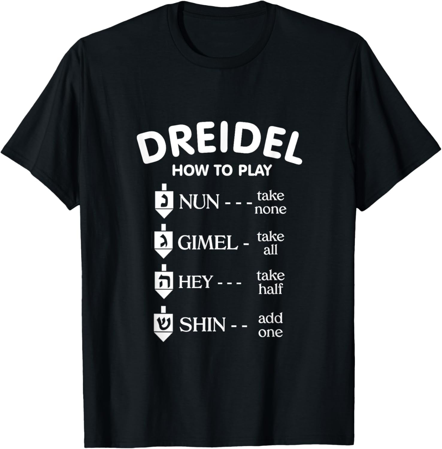 Happy Hanukkah Gelt Game Of Dreidels Rules Dreidel Menorah T-Shirt ...