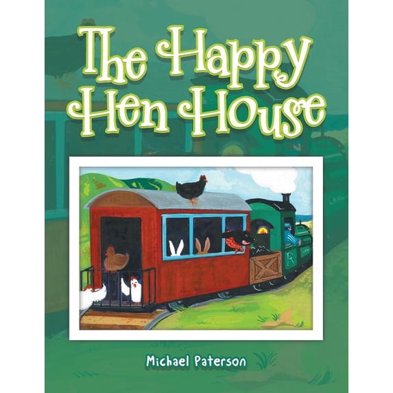 The Happy Hen House, (Paperback) - Walmart.com
