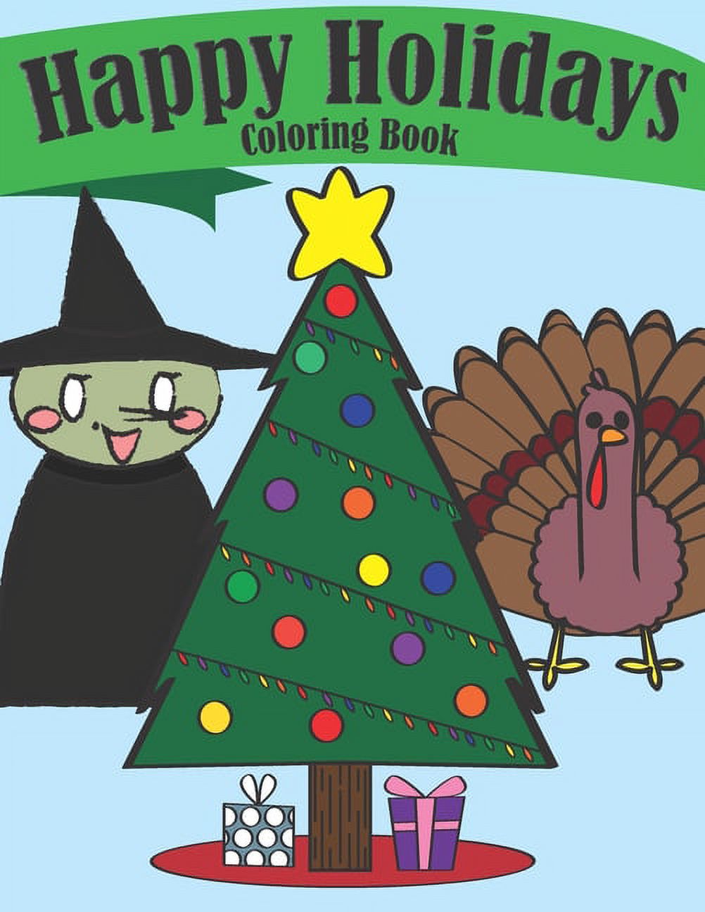 Happy Holidays! Coloring Book Paperback 1672878411 9781672878418 Avery ...