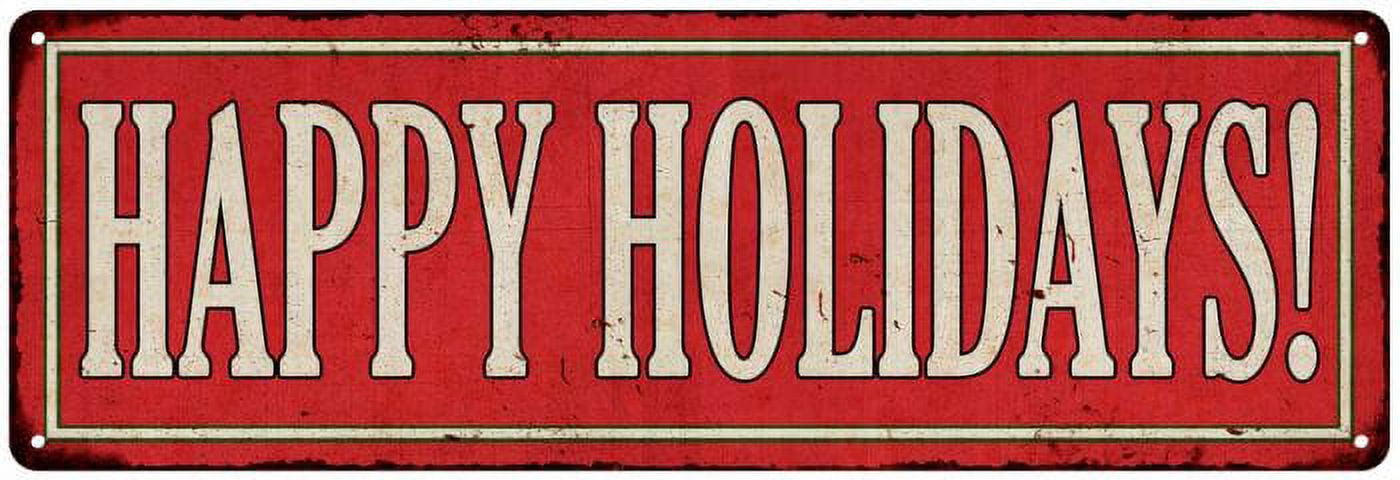 Happy Holidays! Holiday Christmas Metal Sign 6x18 206180065011 ...