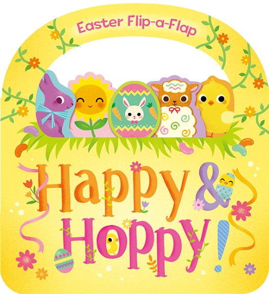 Happy & Hoppy: Easter Basket Flip-A-Flap Board Book (Board Book ...