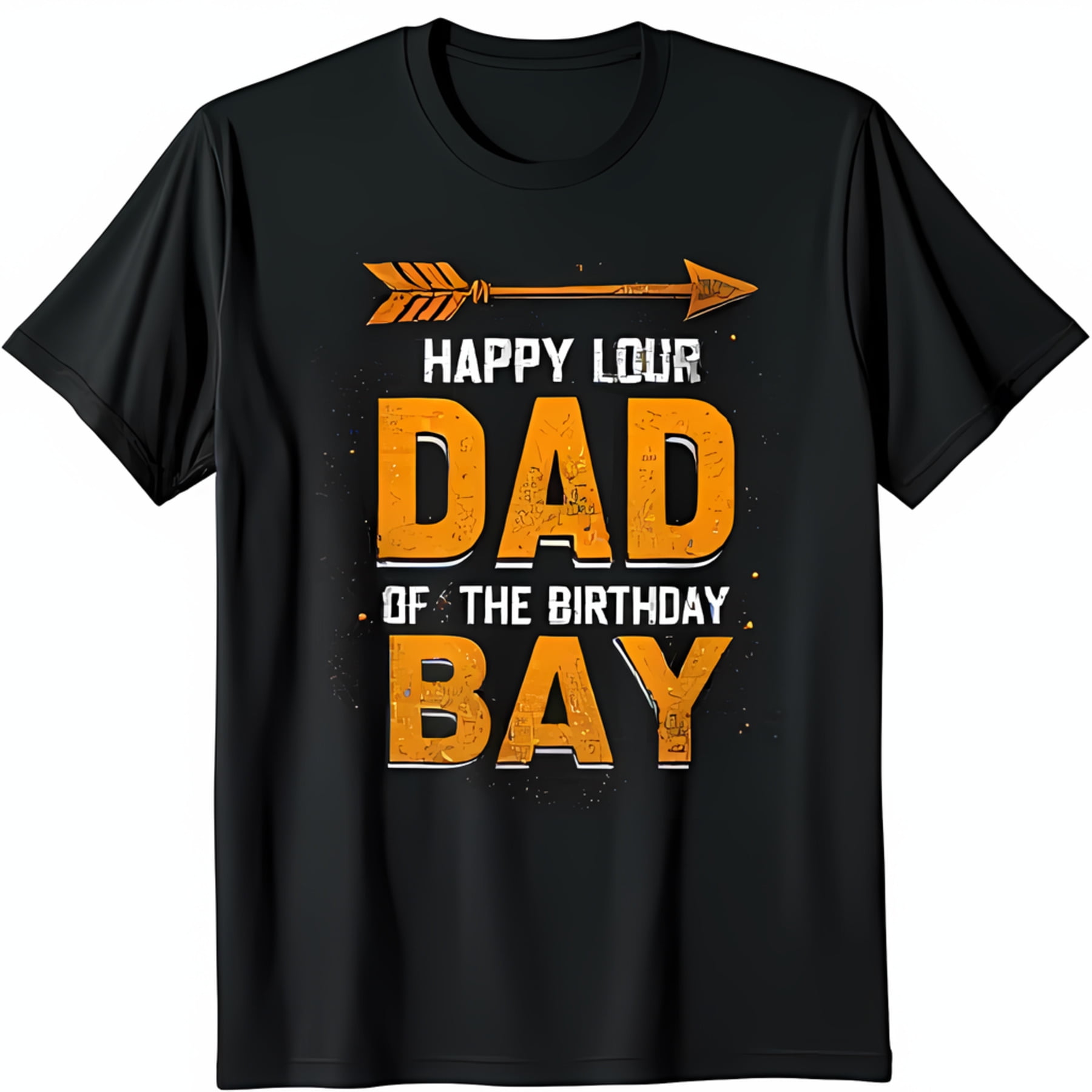 Happy Hour Dad of the Birthday Bay Black T-Shirt with Arrow Design ...