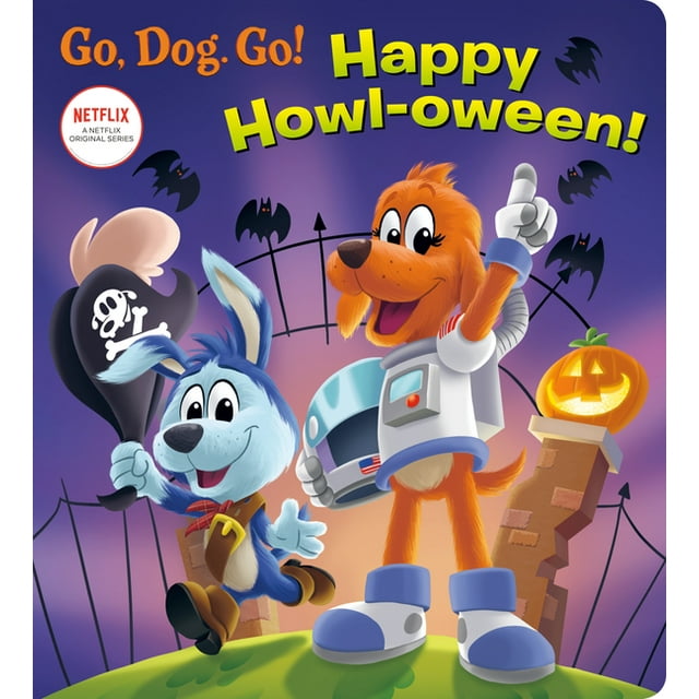 Happy Howl-oween! (Netflix: Go, Dog. Go!) (Board book) - Walmart.com