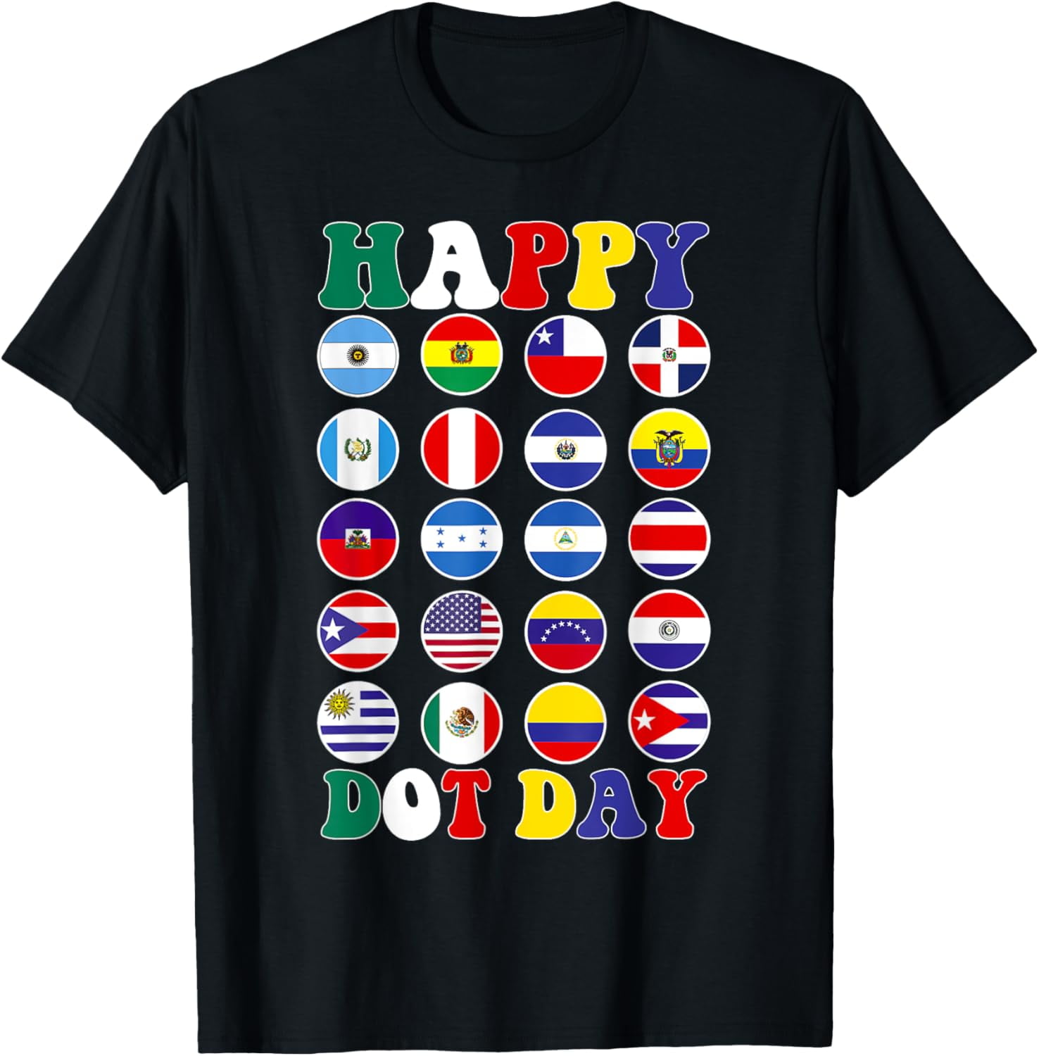 Happy International Dot Day All Countries Flags Latino T-Shirt ...