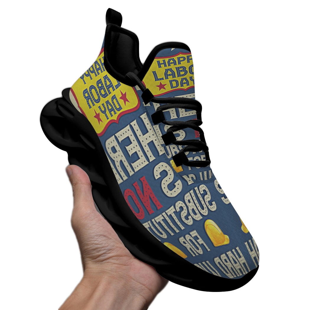 Happy Labor Day There Is No SubSttute For Hard Work Shoes Sneakers ...