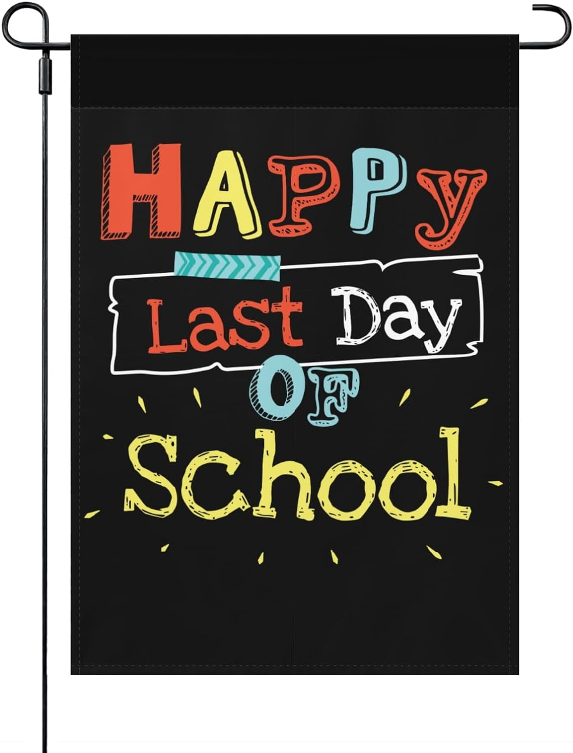 Happy Last Day Of School House Flags Double Sided, Humorous Outdoor ...